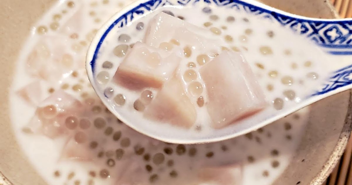 Susan's Savour-It!: Taro Coconut Tapioca Soup Dessert...