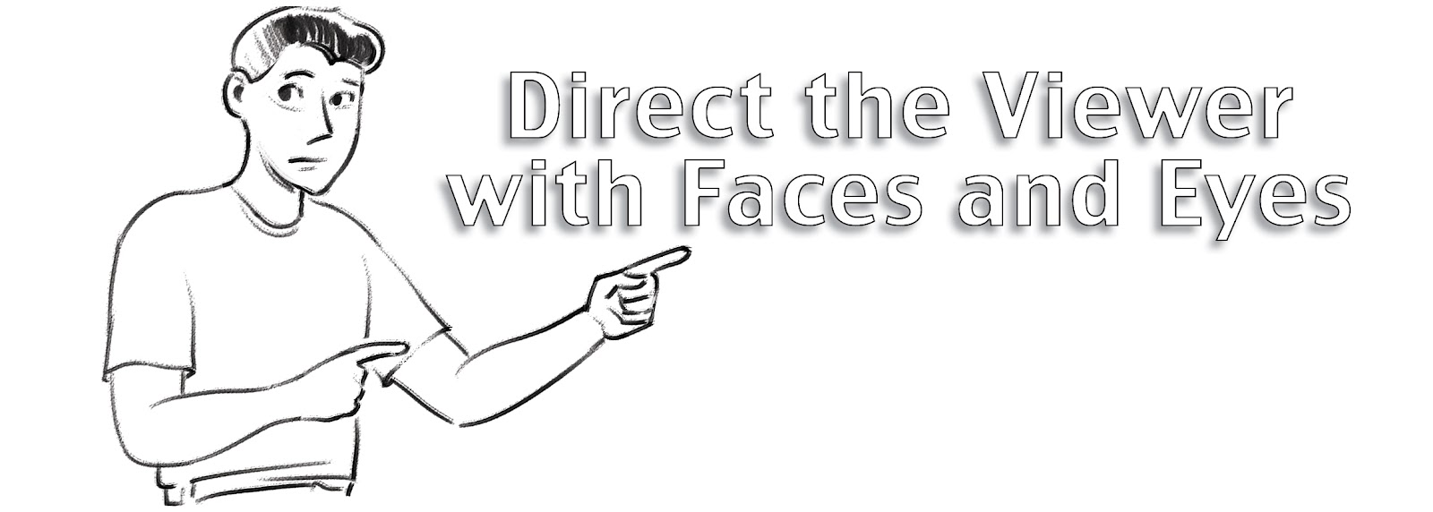 Matthew2: Direct the Viewer with Faces and Eyes