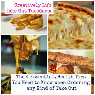 Creatively Lu: Take Out Tuesdays: 4 Essential, Health Tips for Ordering ...
