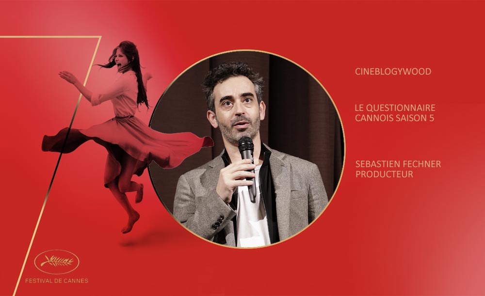 CINEBLOGYWOOD: Le Festival de Cannes selon Sébastien Fechner (Source Films)