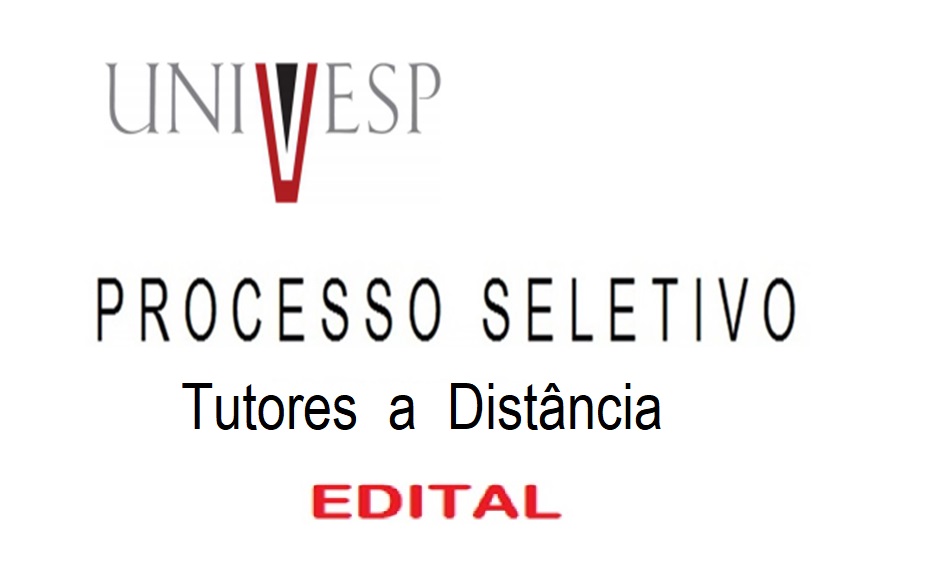 UNIVESP abre inscrições de Processo Seletivo com 143 vagas para Tutor a ...