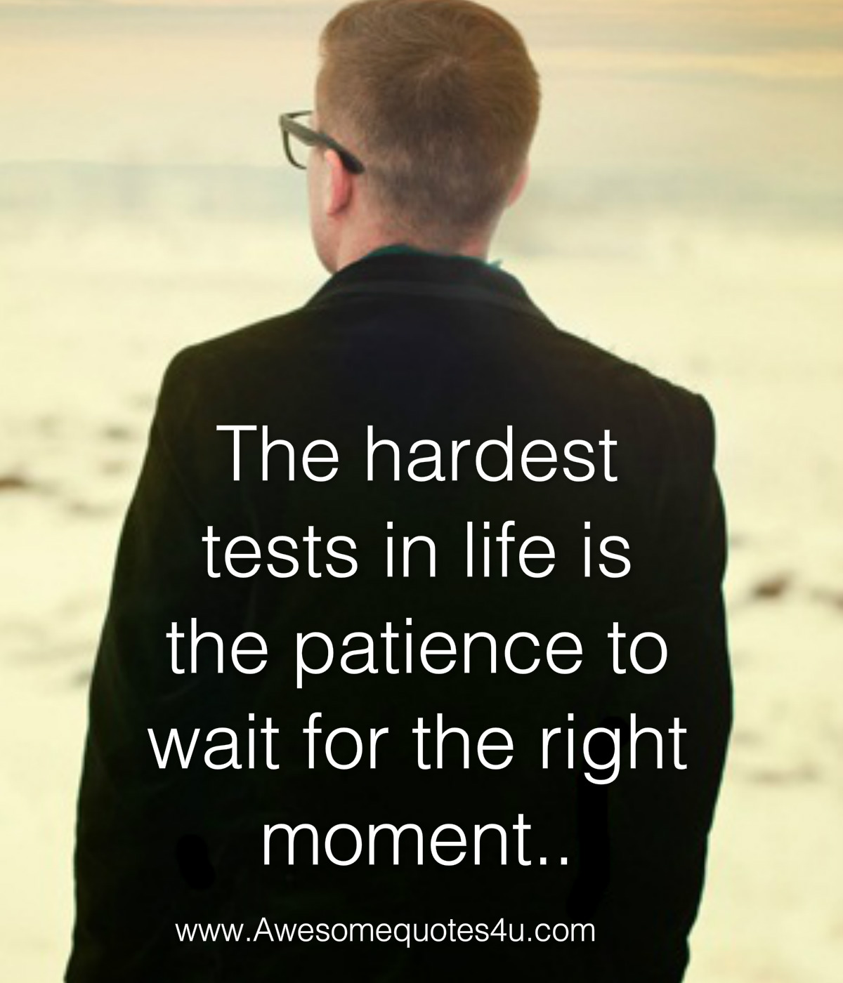 Awesomequotes4u.com: The hardest test in life
