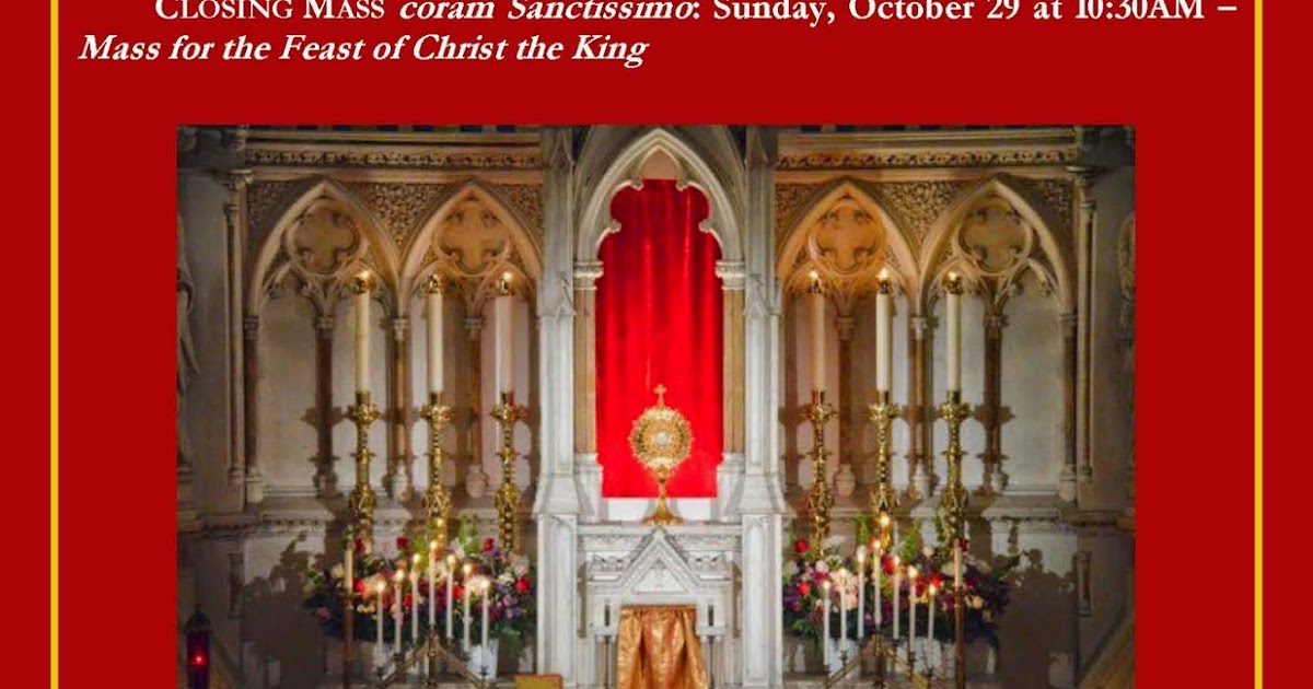 Traditional † Catholicism: FORTY HOURS EUCHARISTIC DEVOTION 2017 - NYC