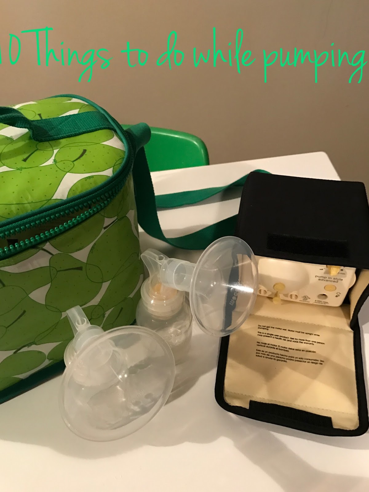 Veggie Momster: 10 Things To Do While Pumping