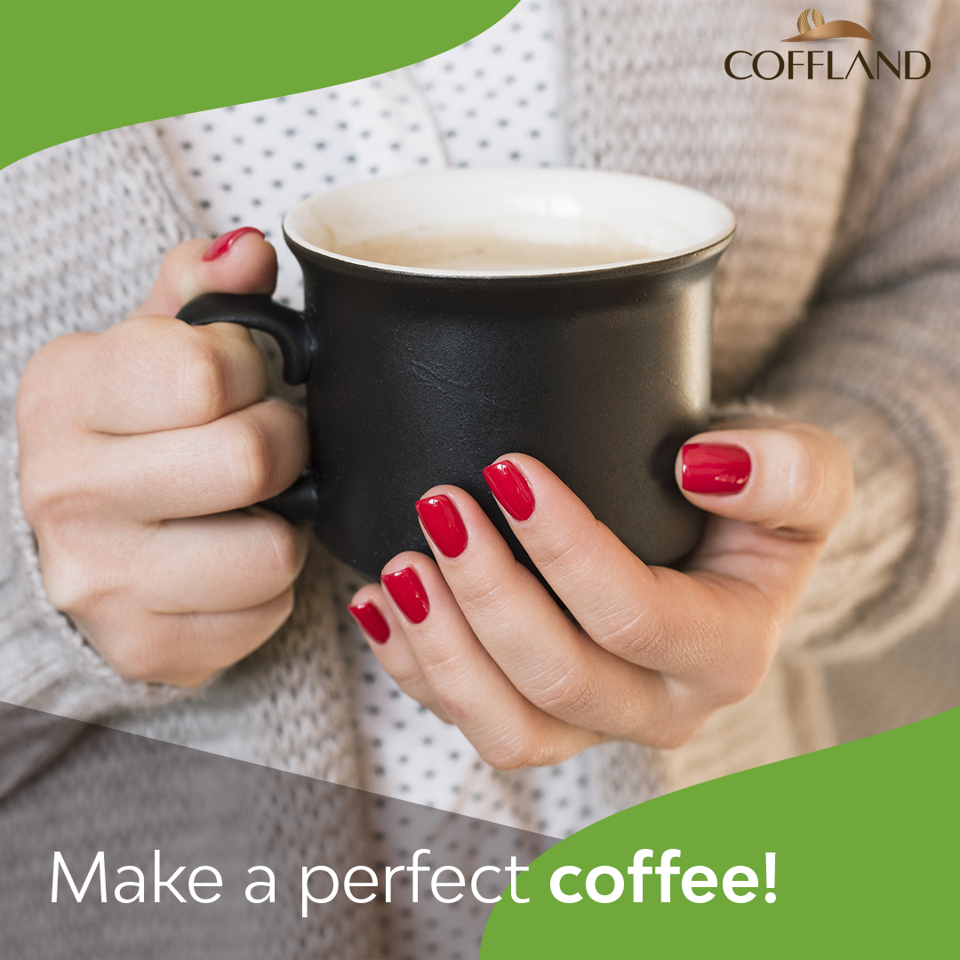 Coffland Corp: How to make a perfect coffee