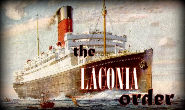 NAVAL & MERCHANT SHIP ARTICLES OF INTEREST: THE LACONIA ORDER