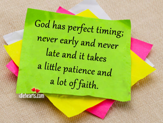 The never ending story: All in God's timing...