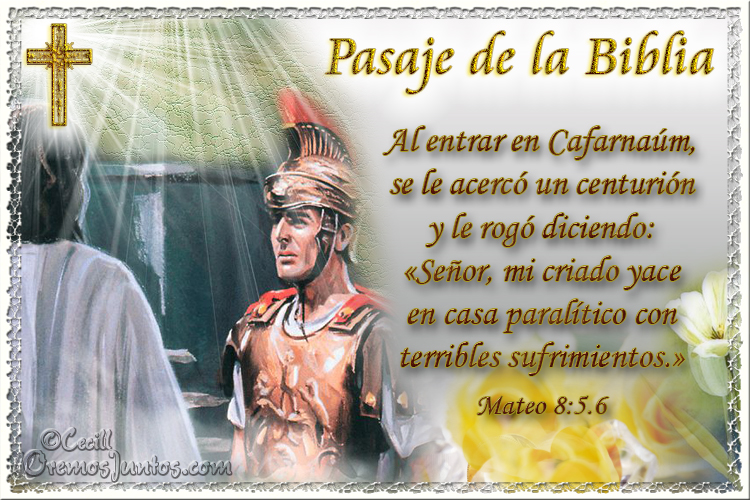 Vidas Santas: Santo Evangelio según san Mateo 8:5,6