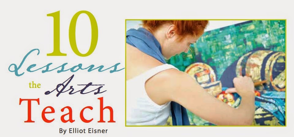 M13: 10 lessons The Arts teach - Elliot Eisner