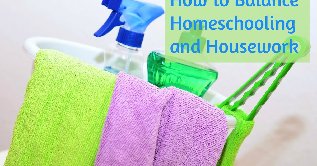 How to Balance Homeschooling and Housework