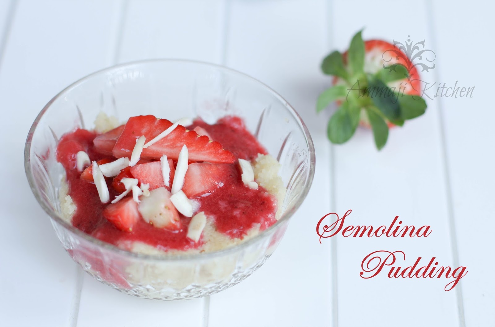 Semolina Pudding with Strawberry Sauce | Indian Food Recipes | Ammaji ...