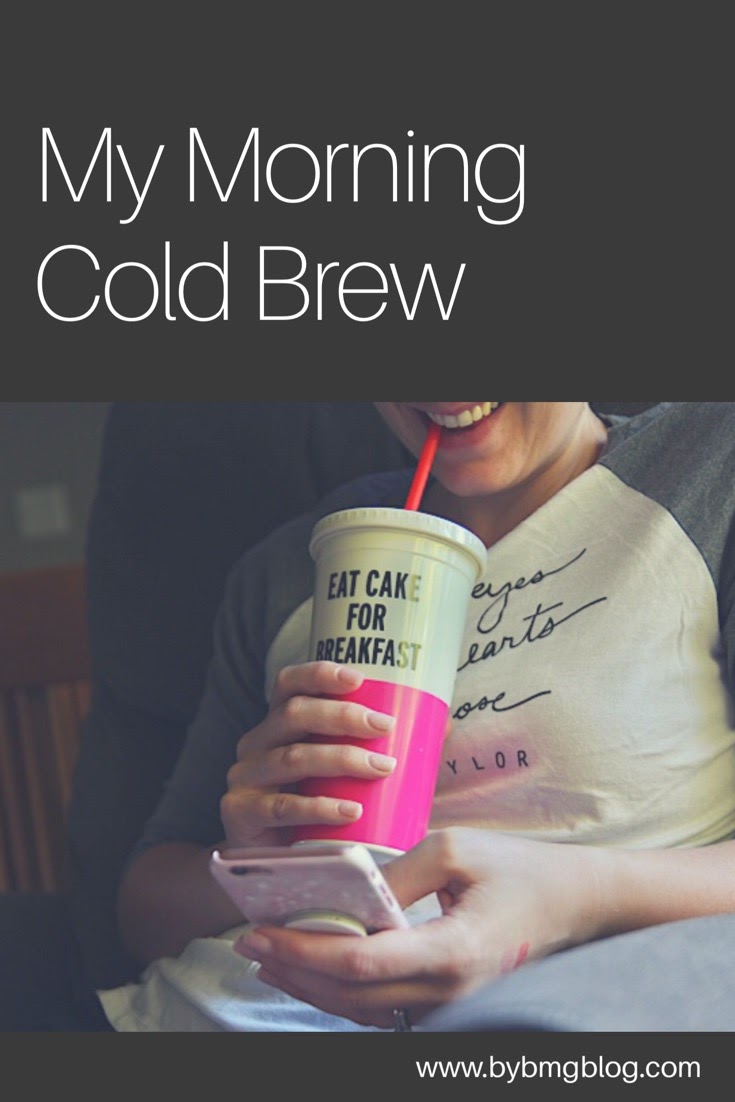 bybmg: My Morning Cold Brew