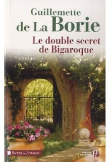 Bienvenue chez: Le double secret de Bigaroque de Guillemette DE LA BORIE