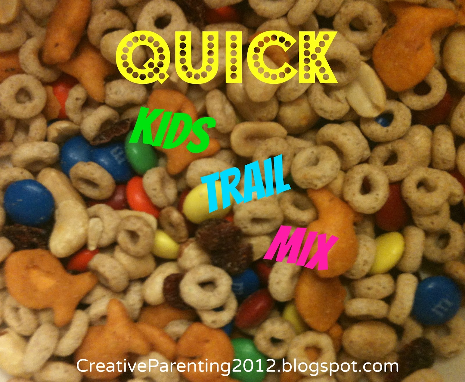Creative Parenting: Quick Kids Trail Mix
