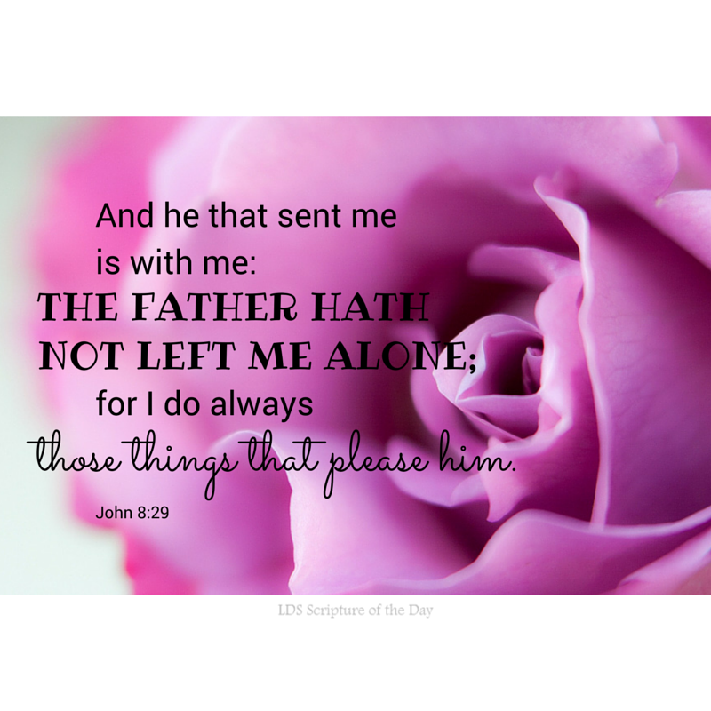 LDS Scripture of the Day: John 8:29