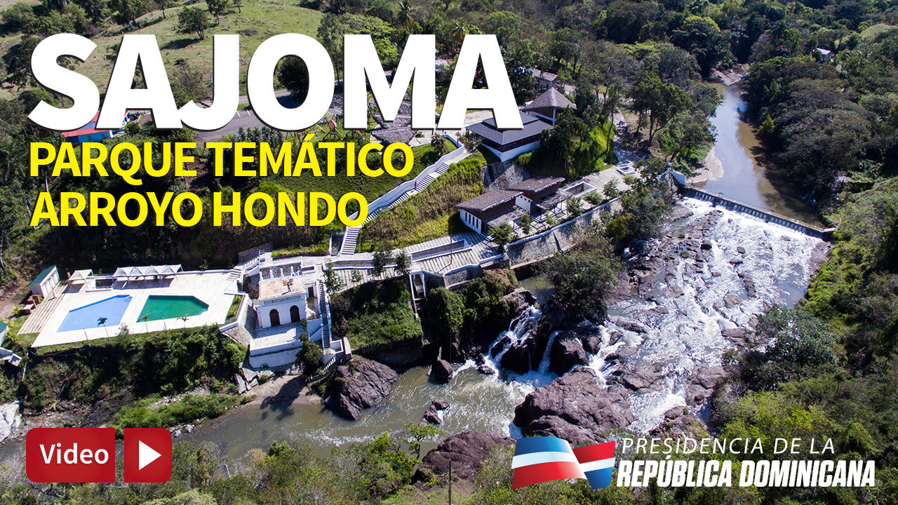 VIDEO: SAJOMA. Parque Temático Arroyo Hondo "Solo Por El Platanero RD ...