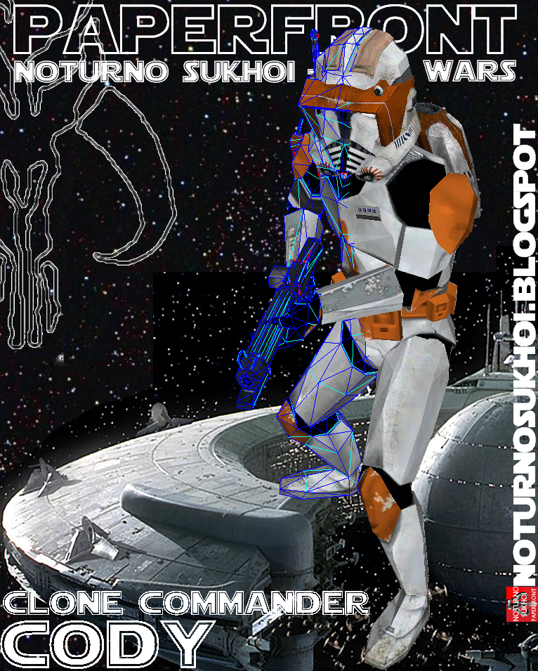 Noturno Sukhoi: STAR WARS COMMANDER CODY SWBF II_PAPERCRAFT