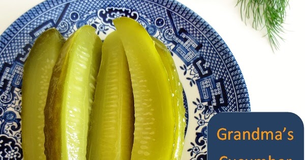 Poor and Gluten Free (with Oral Allergy Syndrome): Grandma's Cucumber ...