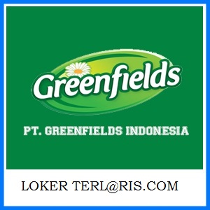 REKRUTMEN PT. GREENFIELDS INDONESIA DI BULAN MEI 2017 - Lowongan Kerja