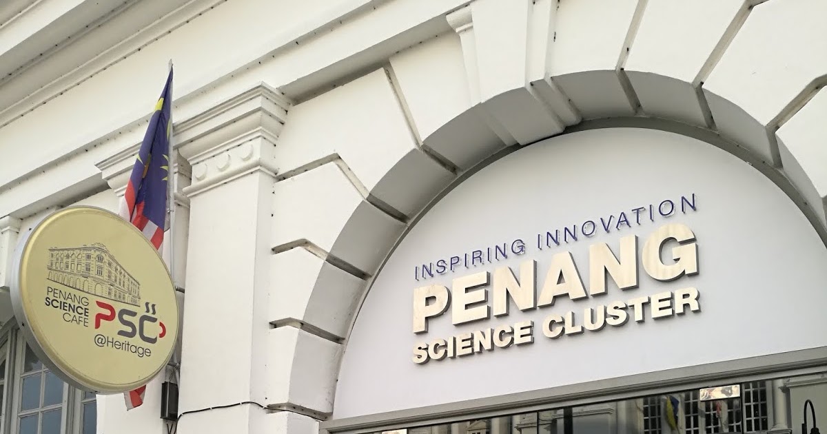 Penang Science Cluster @ Heritage, Georgetown, Penang | Mummy to my busy Bees