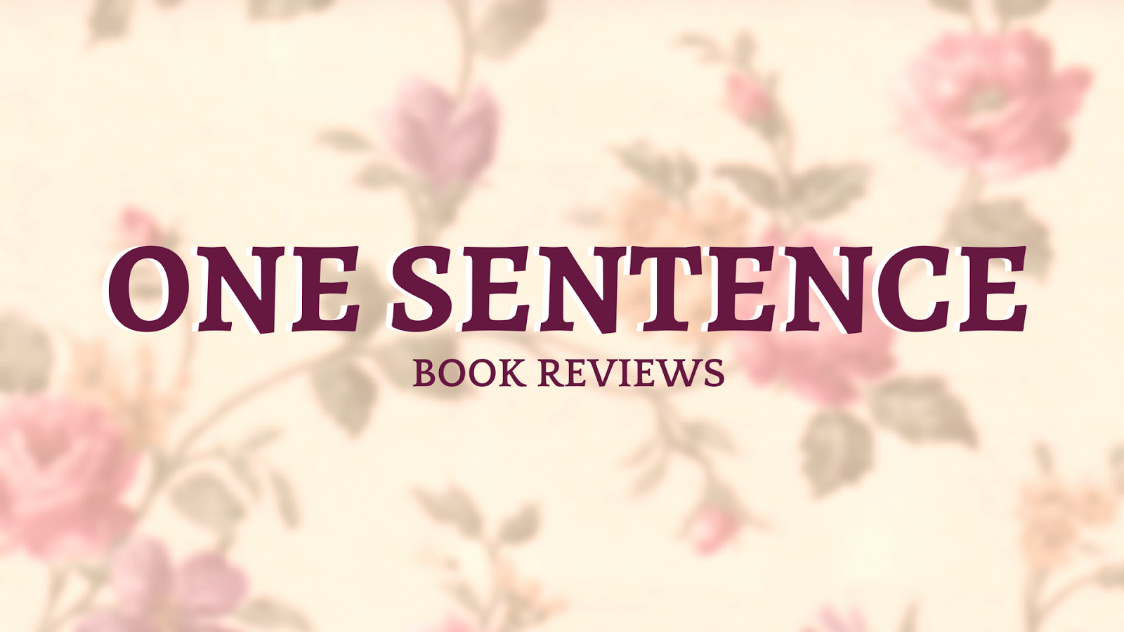 One Sentence Book Reviews - The Nameless Book Blog