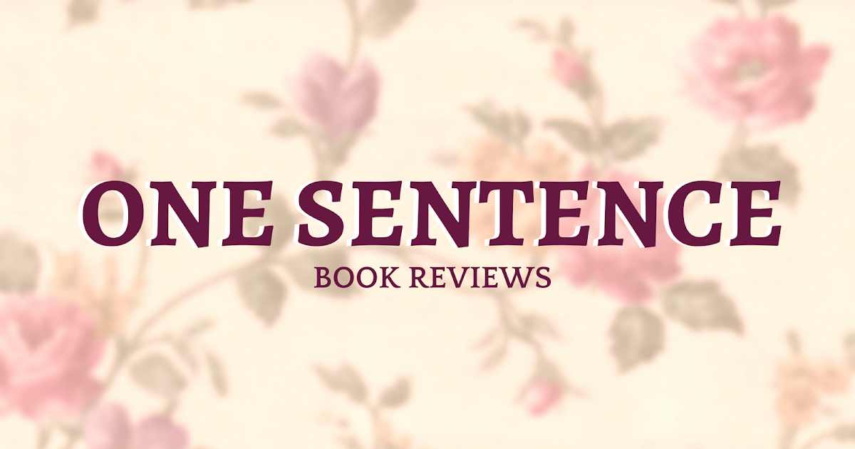 One Sentence Book Reviews - The Nameless Book Blog