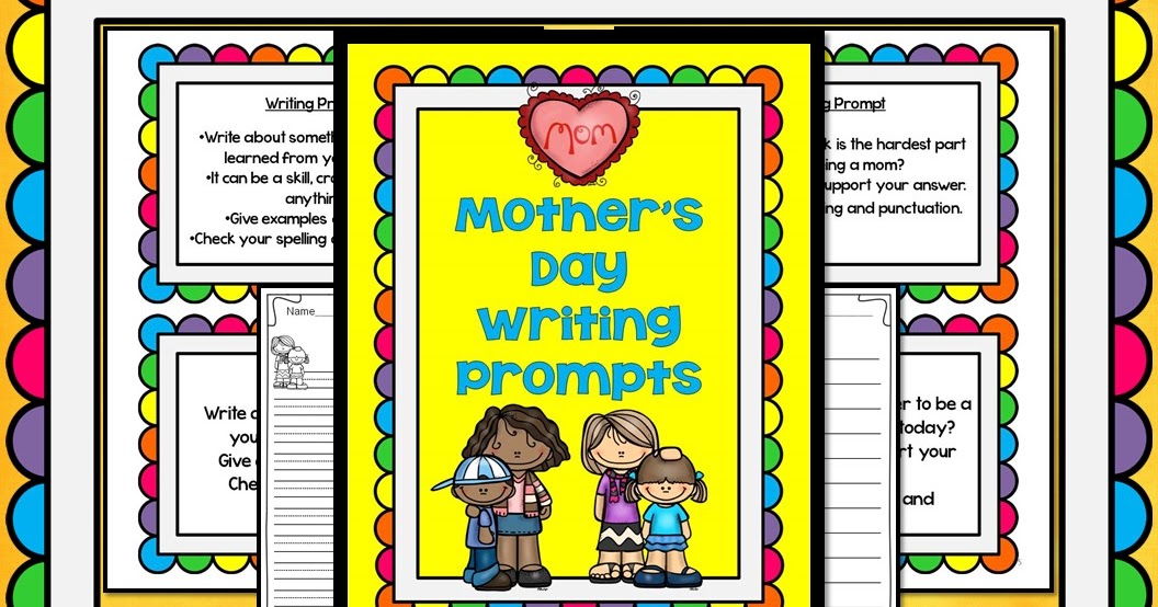 Mothers Day Essay Prompts mothers-day-essay-prompts