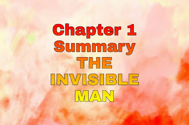 The Invisible Man Chapter 1 Summary