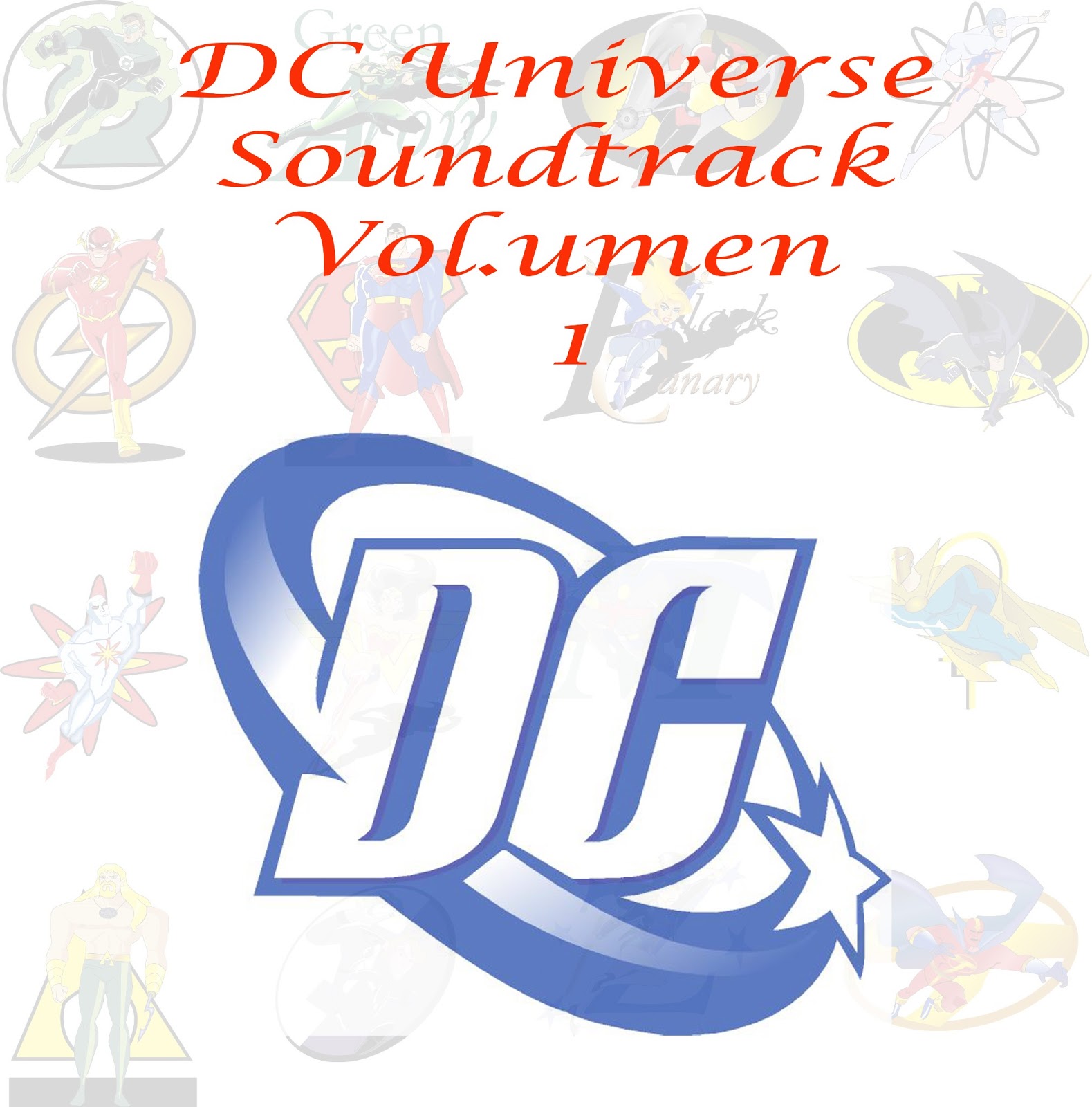 COMIC BOOK FAN AND LOVER: DC UNIVERSE SOUNDTRACK VOLUMEN 1