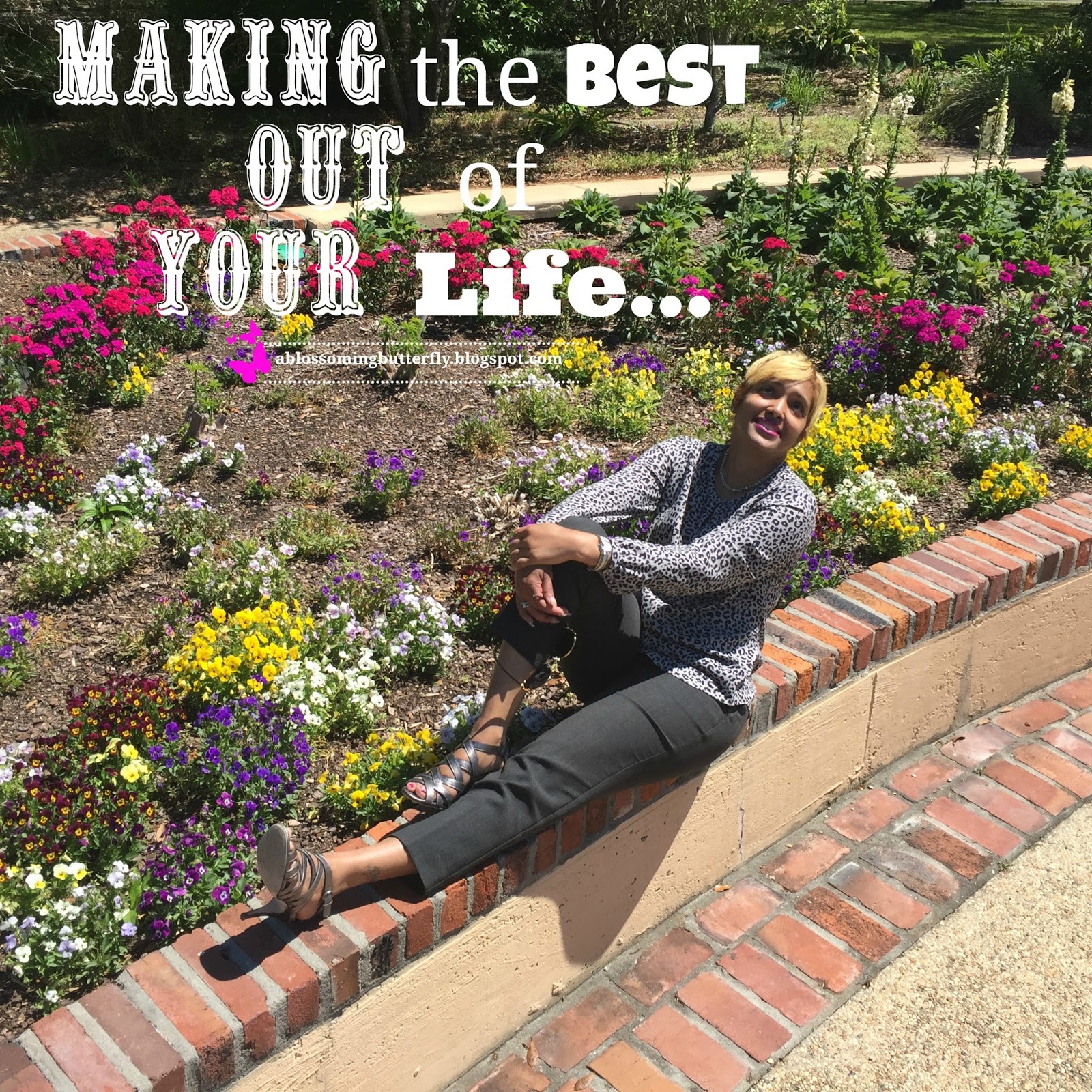 Making the Best Out of Your Life