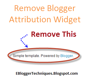 Blogger Tips and Tricks: Remove Blogger Attribution Widget Remove Powered By Blogger
