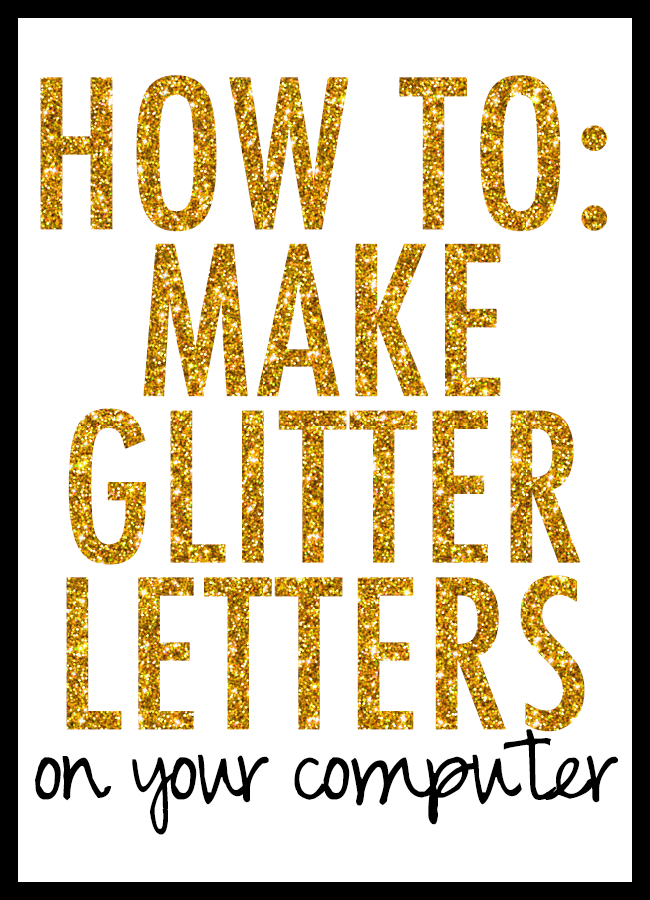 Saturday Sessions: How to Make Glitter Letters | Venus Trapped in Mars ...