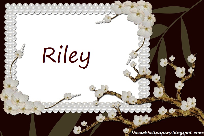Riley Name Wallpapers Riley ~ Name Wallpaper Urdu Name Meaning Name ...