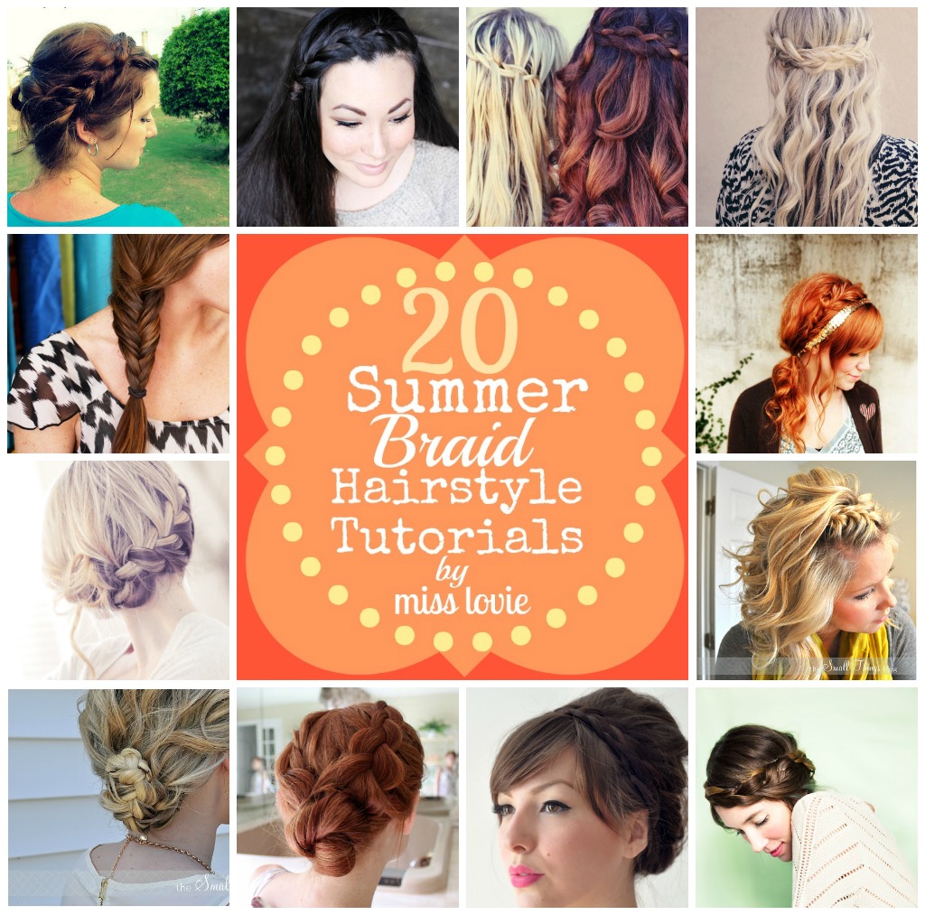 Miss Lovie: 20 Summer Braid Hairstyle Tutorails