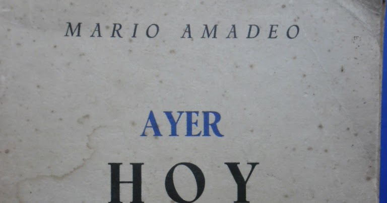 LA PLUMA LIBROS: AYER HOY MAÑANA (peronismo, política) MARIO AMADEO