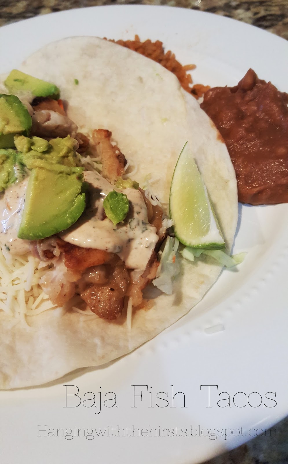 Hanging with the Hirsts: Baja Fish Tacos