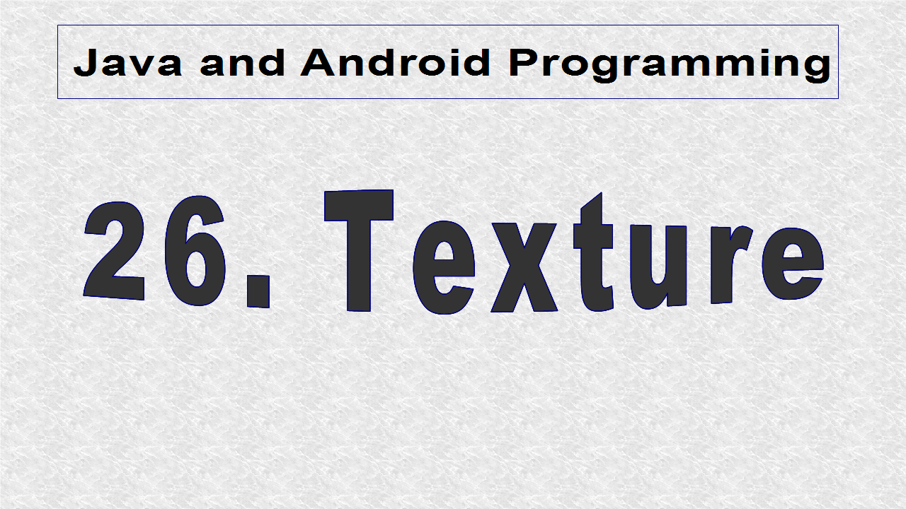 Java Programming Tutorials: 26. Texture
