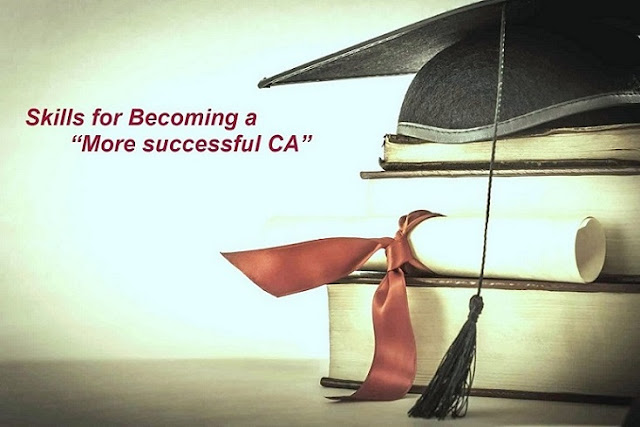 What can make you successful CA - Skills for Becoming a “More ...