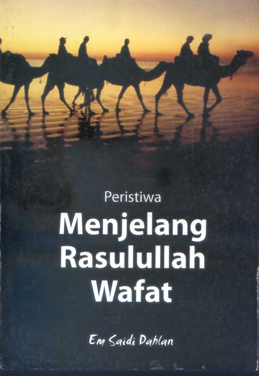 Detik-Detik Wafatnya Rasulullah Saw ~ Indahnya islam itu