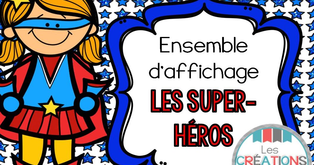 Les créations de Stéphanie: Ensemble d'affichage : Les super-héros