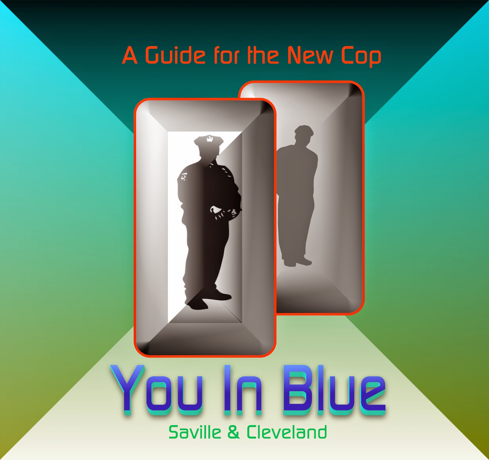 SafeGrowth: You In Blue – Guidebook for the new cop