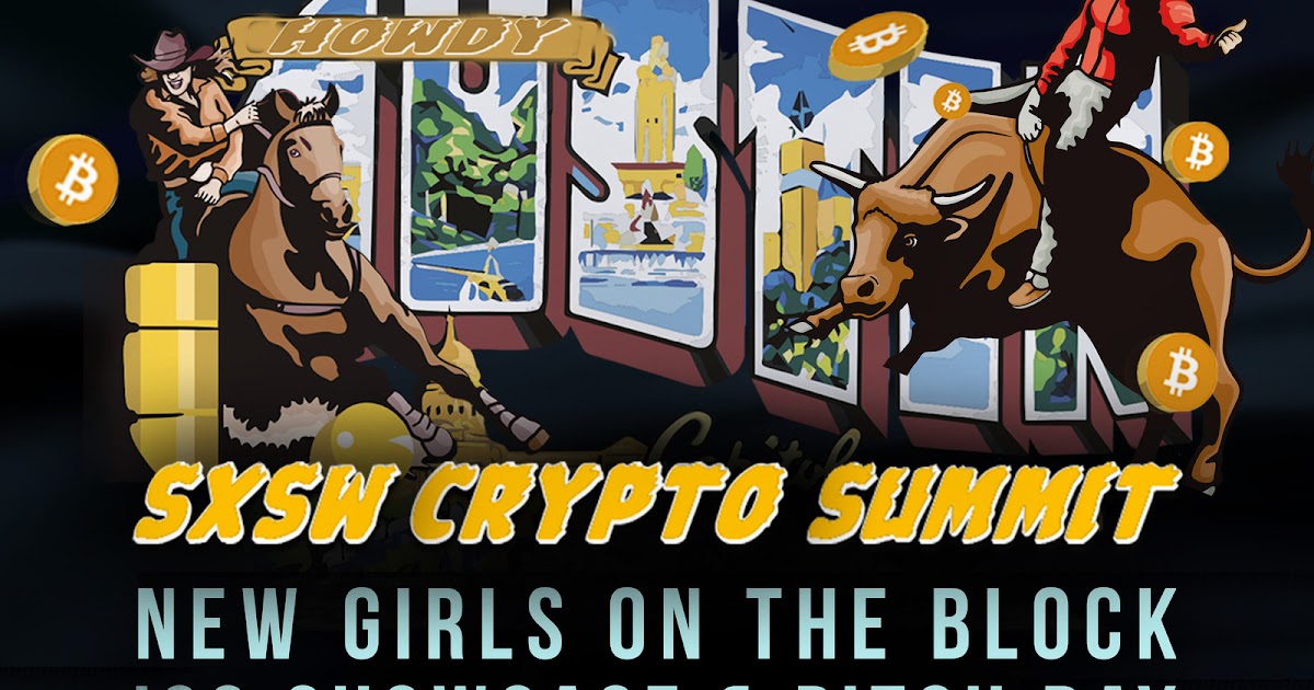 CryptoFriends: Two-Day Crypto Summit Coming to SXSW 2018, Featuring Women in Blockchain ...