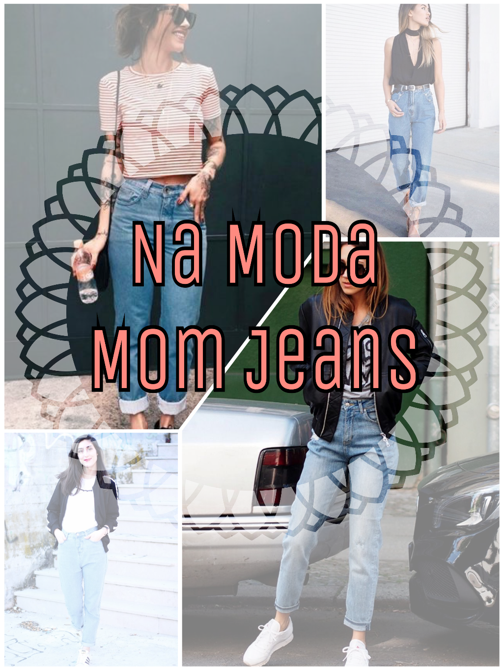 Os Papos Femininos: Na Moda - Mom Jeans