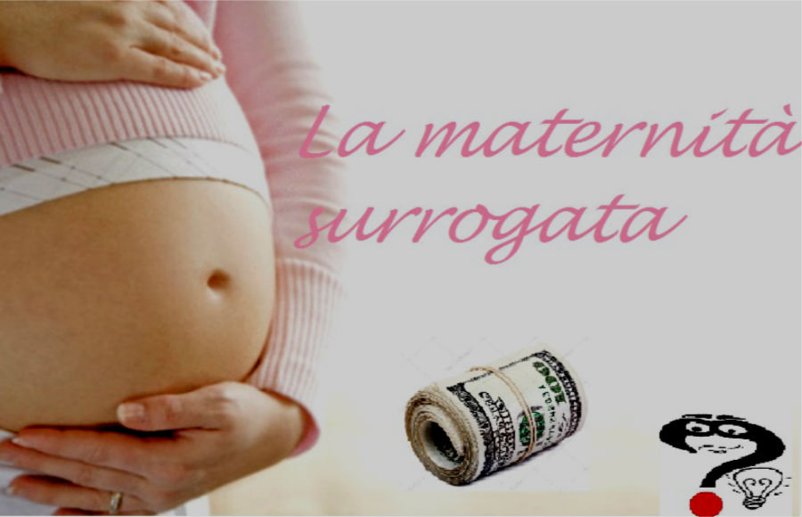 MATERNITA’ SURROGATA O GESTAZIONE