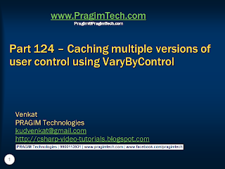 Sql server, .net and c# video tutorial: Part 124 – Caching multiple versions of user control ...