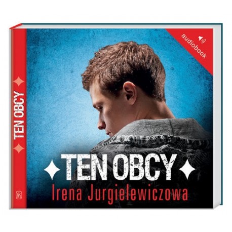 TEN OBCY - Irena Jurgielewiczowa (Audiobook MP3) - Lektury Szkolne