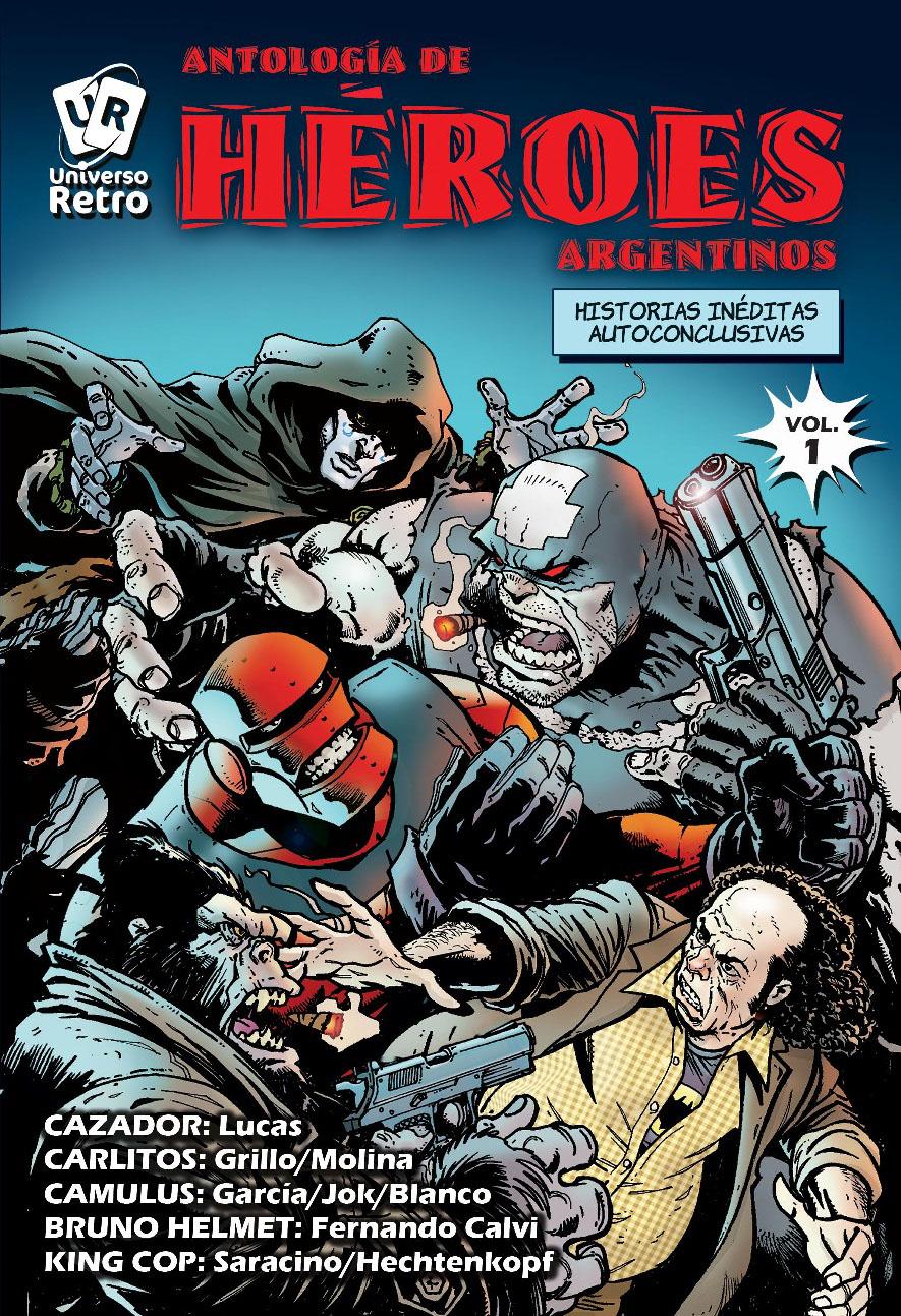 EL BLOGAZO DEL COMIC: ANTOLOGÍA DE HÉROES ARGENTINOS: Presentación del ...