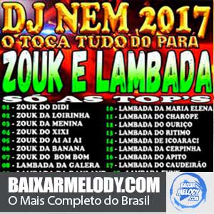 Set. Cd De Zouk E Lambada Só As Top's - Dj Nem 2017 | BaixarMelody 2024 ...