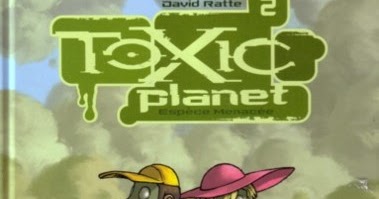 La série "Toxic planet"
