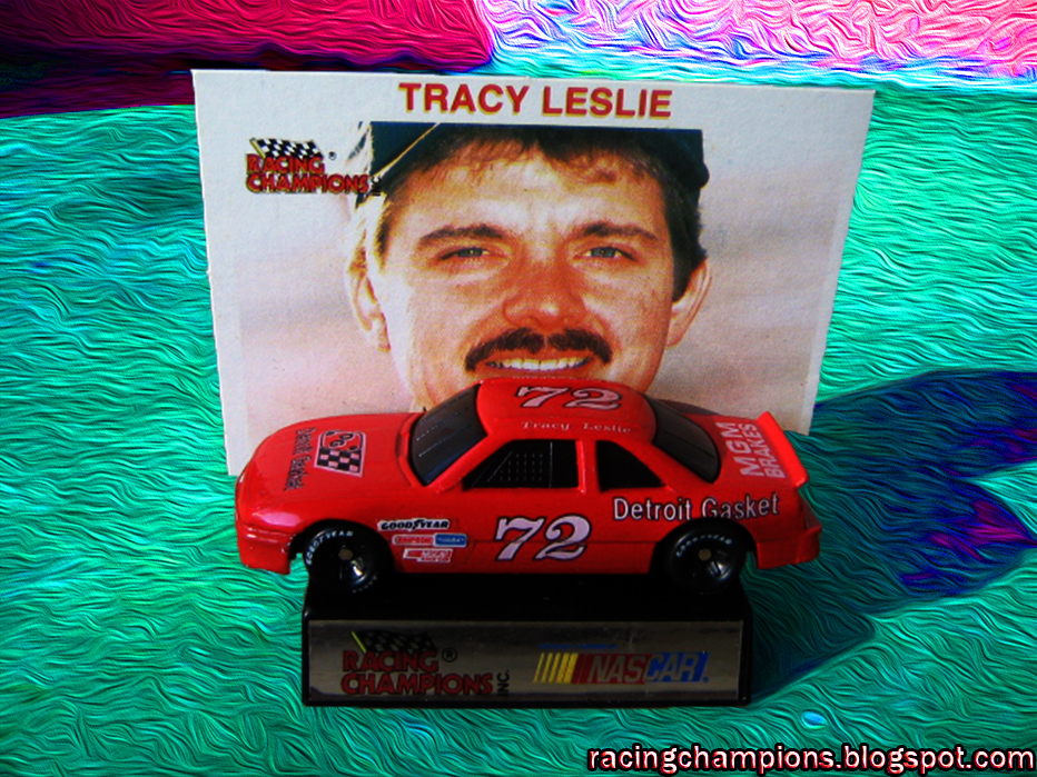 NASCAR Racing Champions Blog: Tracy Leslie #72 Detroit Gasket Oldsmobile
